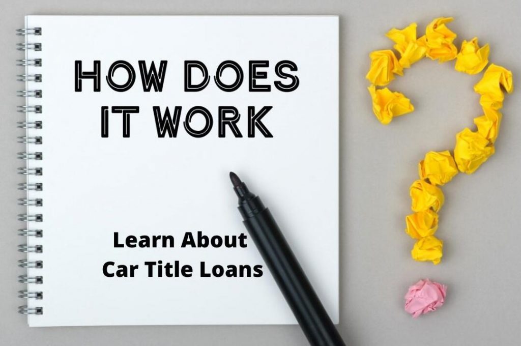 How Does A Car Title Loan Work